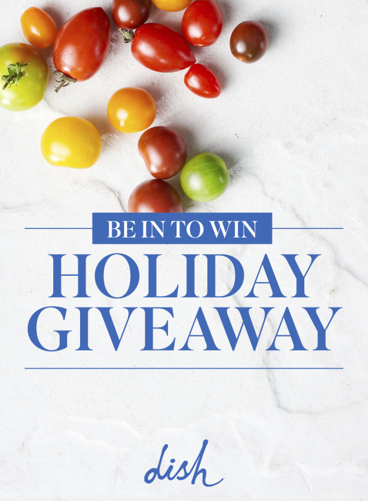 Be in to WIN our Massive HOLIDAY 2 GIVEAWAY » Dish Magazine